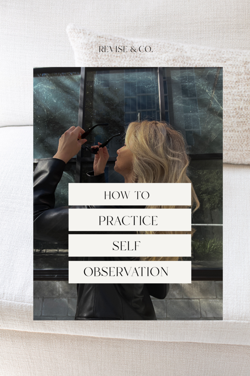 How to practice Self Observation - Revise and Co